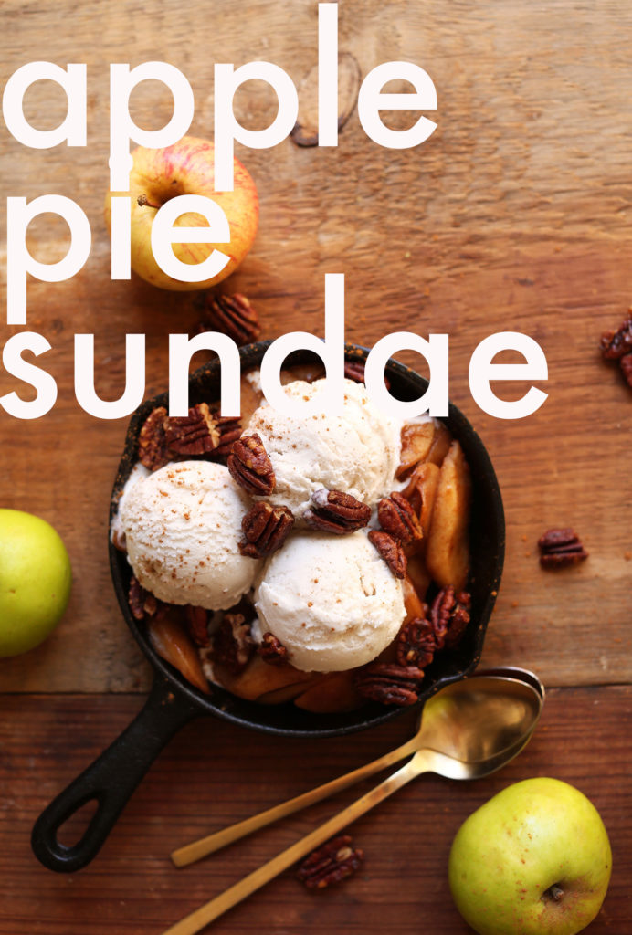Apple Pie Sundaes (30 minutes!) - Minimalist Baker Recipes
