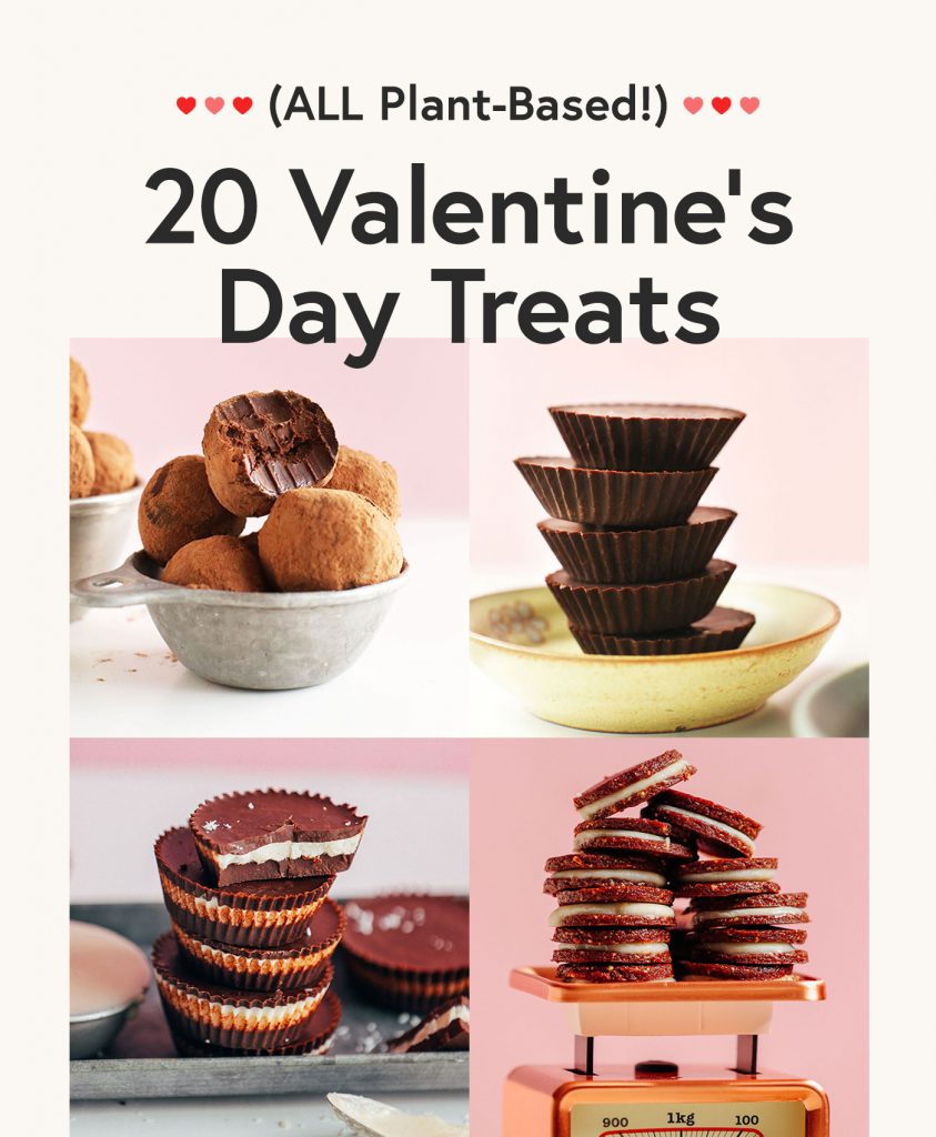 20 Plant-Based Valentine's Day Treats - Minimalist Baker
