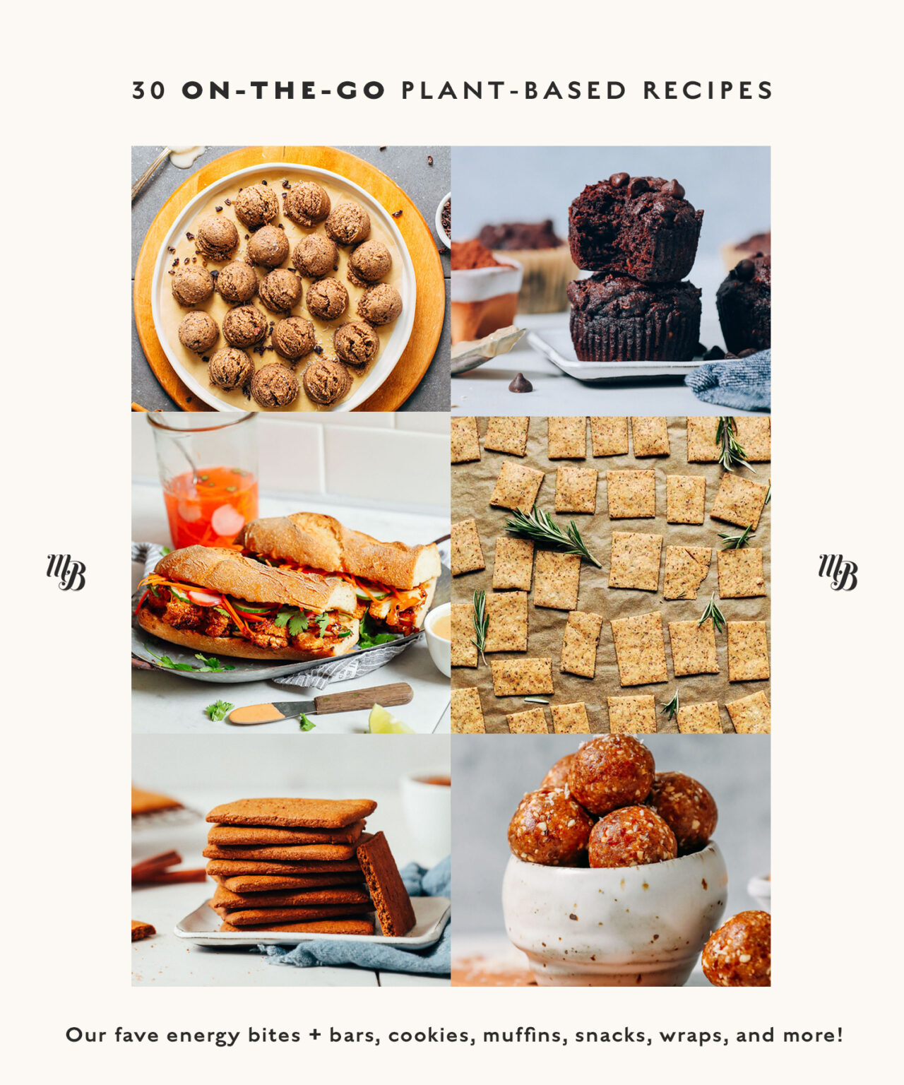 30 On The Go Plant Based Recipes Minimalist Baker
