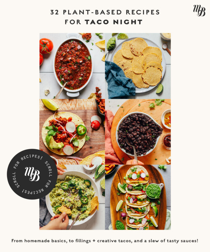 32 Plant-Based Recipes for Taco Night - Minimalist Baker