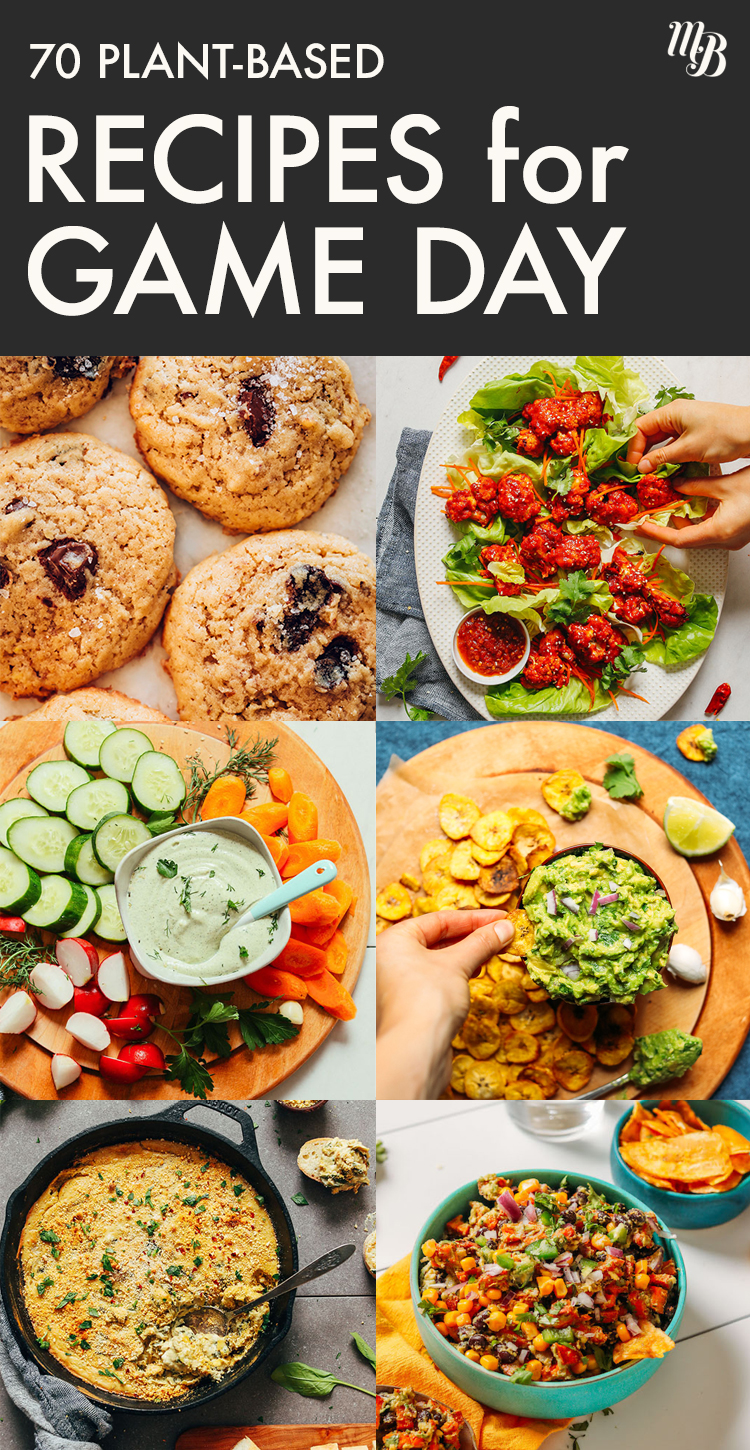 70 Plant-Based Recipes for Game Day - Minimalist Baker