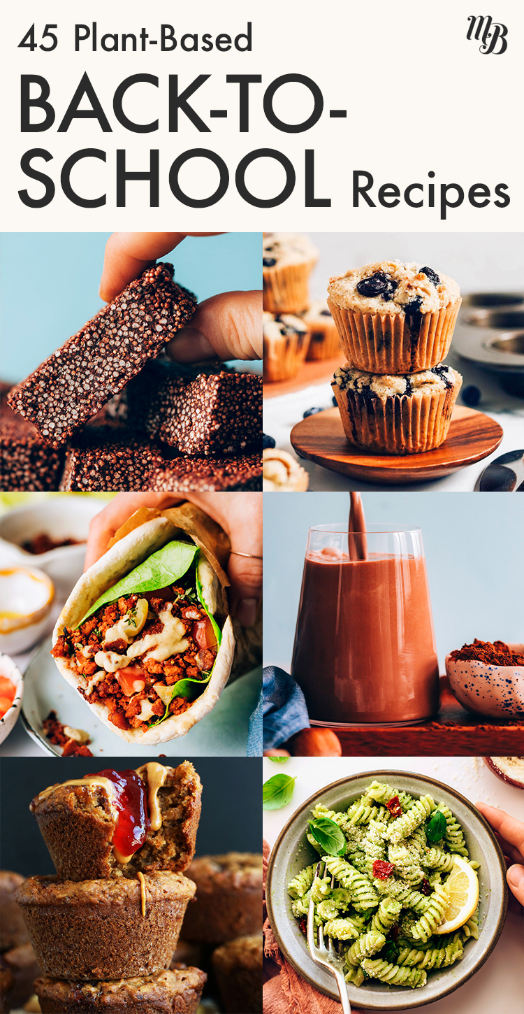 45 Back-to-School Recipes (Plant-Based!) - Minimalist Baker