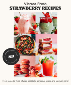 Vibrant Fresh Strawberry Recipes - Minimalist Baker