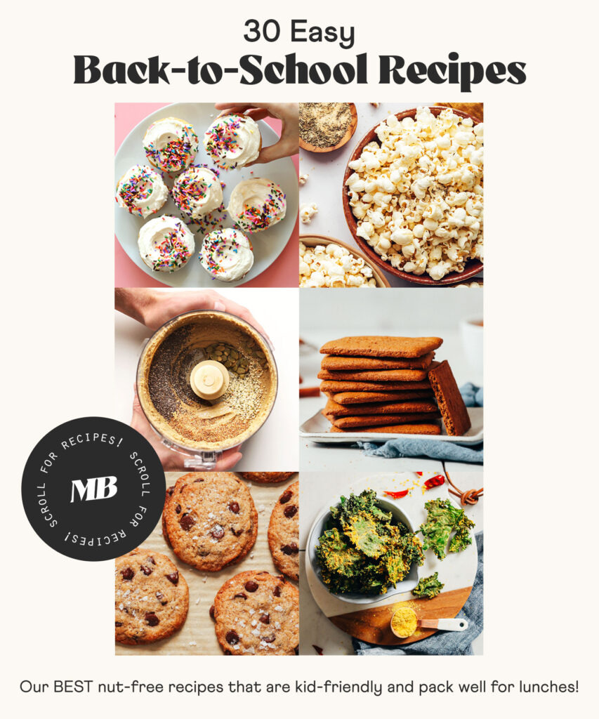 30 Easy Back-to-School Recipes (Nut-Free!) - Minimalist Baker