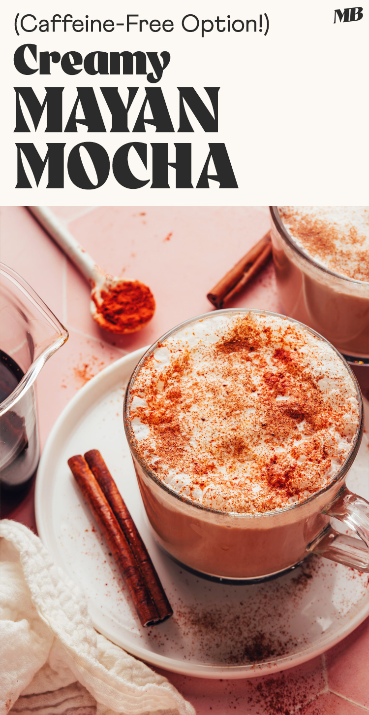 Creamy Mayan Mocha (Caffeine-Free Option!) - Minimalist Baker Recipes